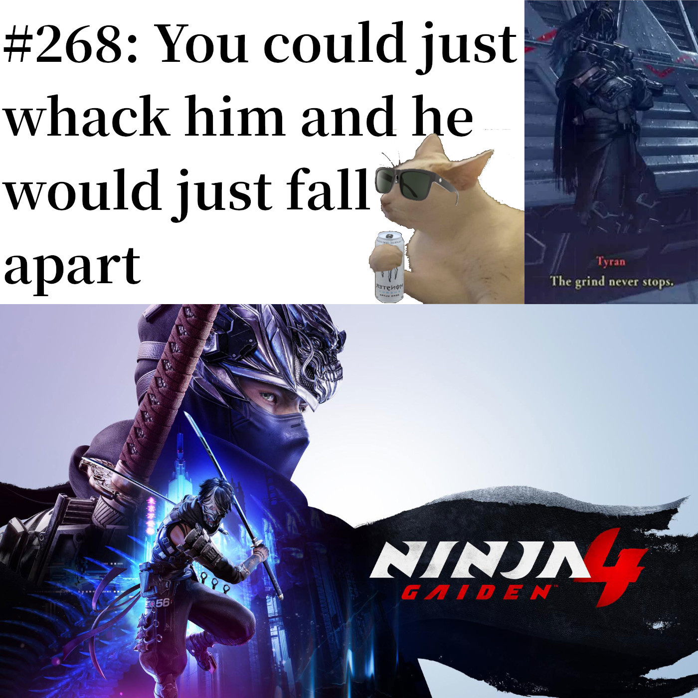 #268: You could just whack him and he would just fall apart ...